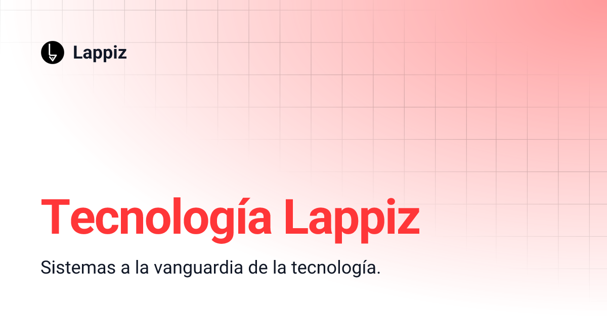 Tecnología Lappiz | Lappiz