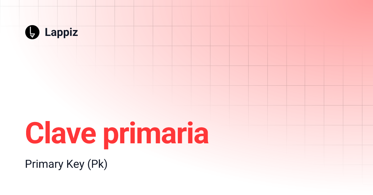 Clave primaria | Lappiz